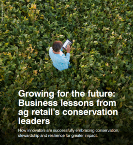 Growing for the future: business lessons from ag retail's conservation ...